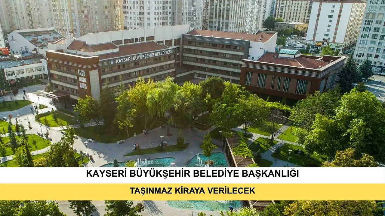 İlan Kayseri Büyükşehir Belediye Başkanlığından